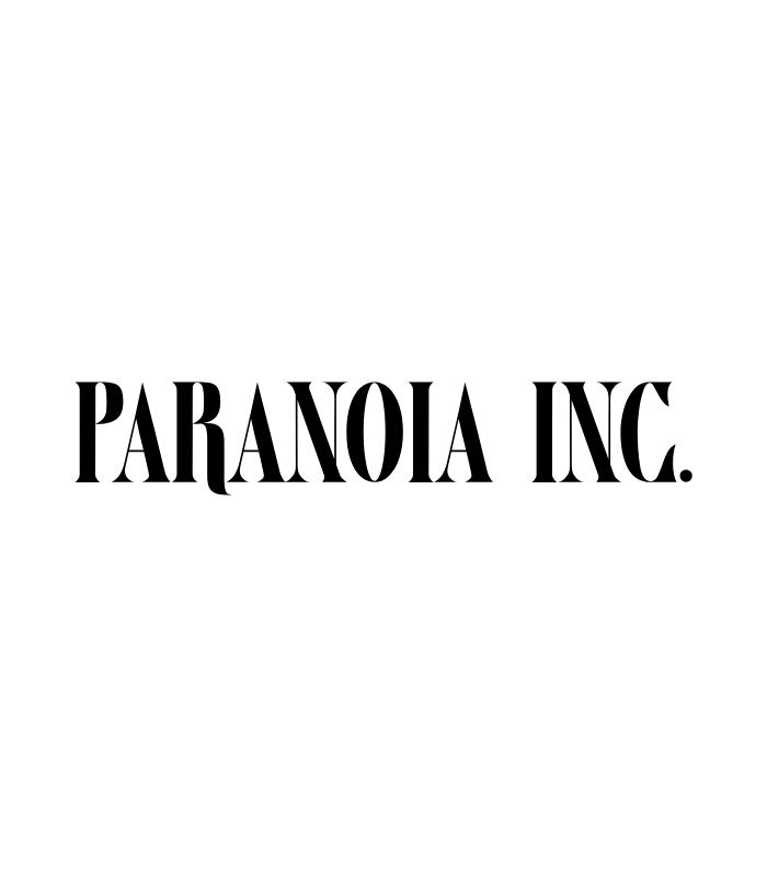 Paranoia Inc.